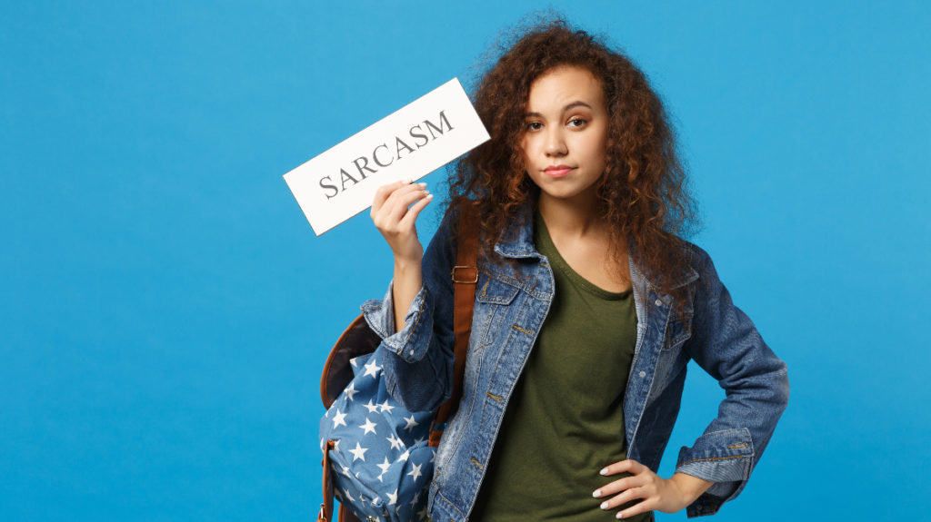 Pros and Cons of Being Sarcastic During College Time - Nerdynaut